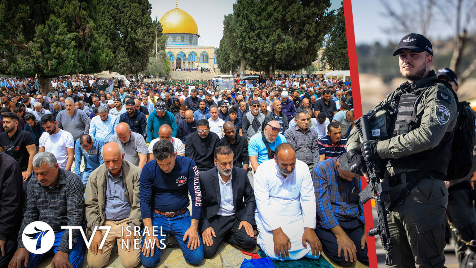 Israel ensures Ramadan worship - TV7 Israel News